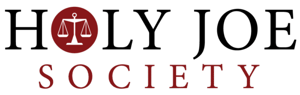 Holy Joe Society – PROMOTING HONEST, LAWFUL GOVERNMENT